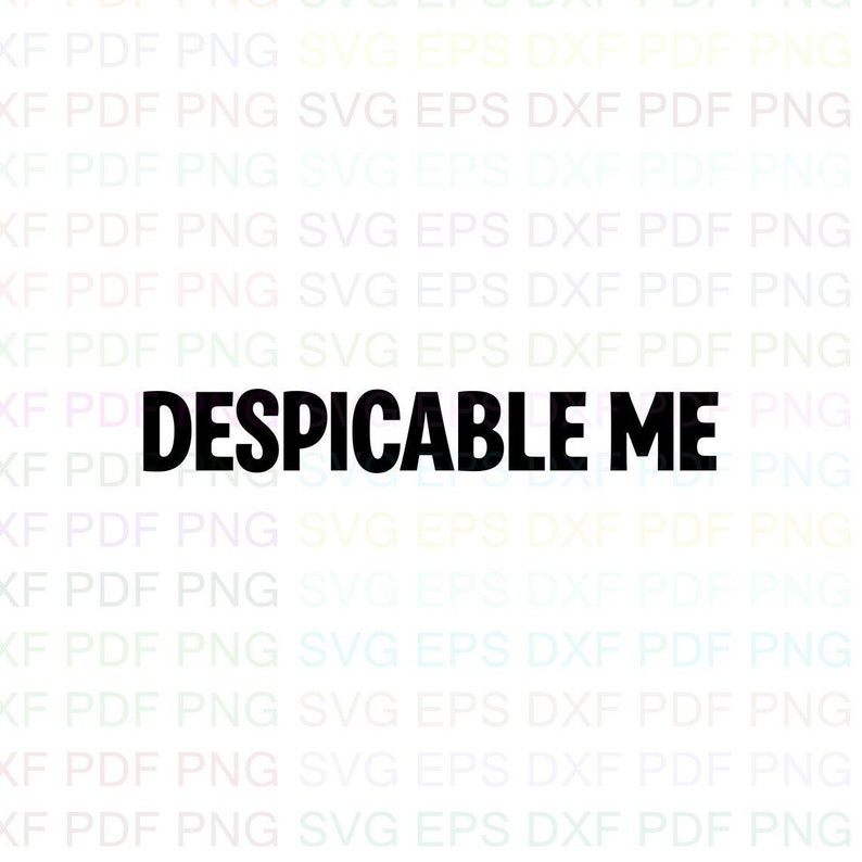 Despicable_me_logo_2 Svg Outline Dxf Eps Pdf Png, Cricut, Cutting File ...