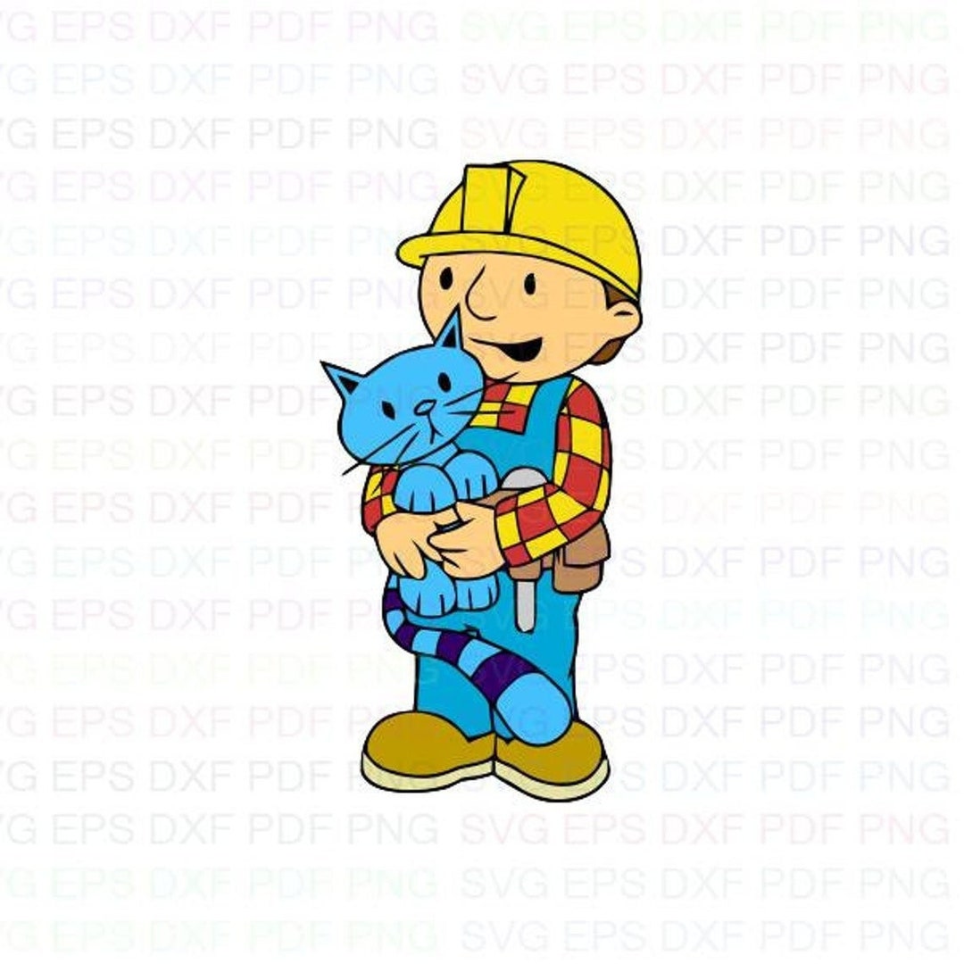 Bob_and_pilchard_bob_the_builder_2 Svg Dxf Eps Pdf Png, Cricut, Cutting ...