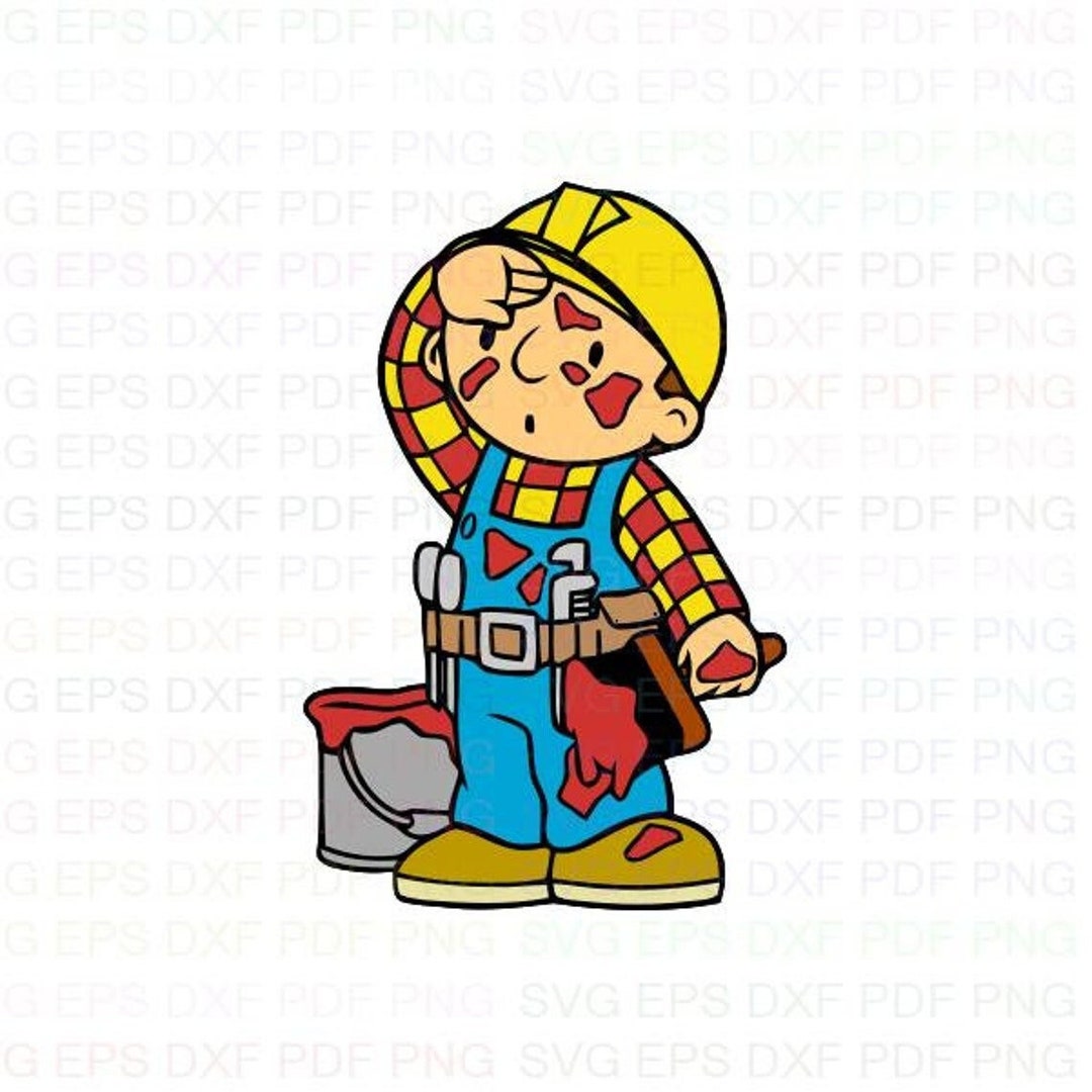Bob_the_builder_painting Svg Dxf Eps Pdf Png, Cricut, Cutting File ...