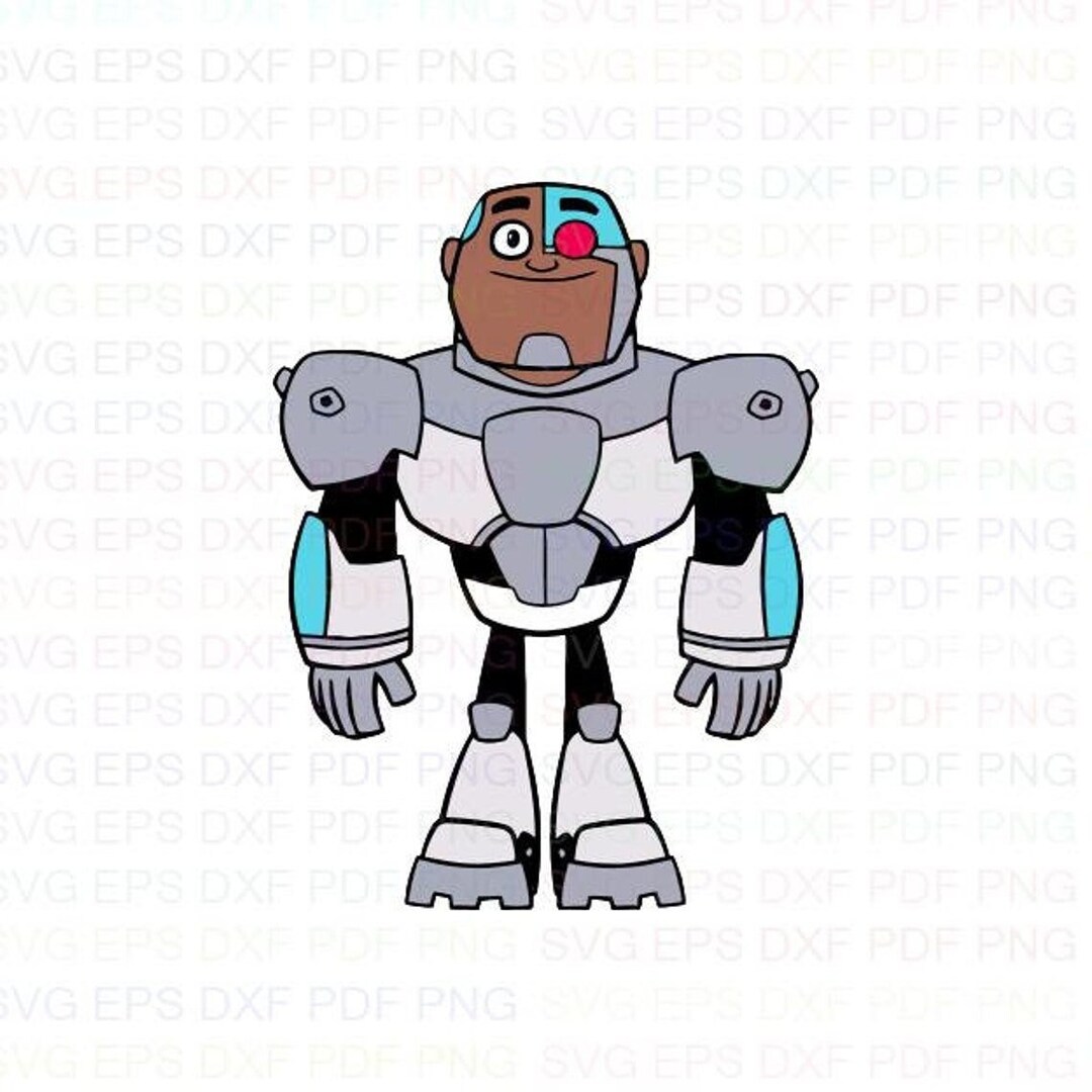 Go_cyborg_teen_titans Svg Dxf Eps Pdf Png, Cricut, Cutting File, Vector ...