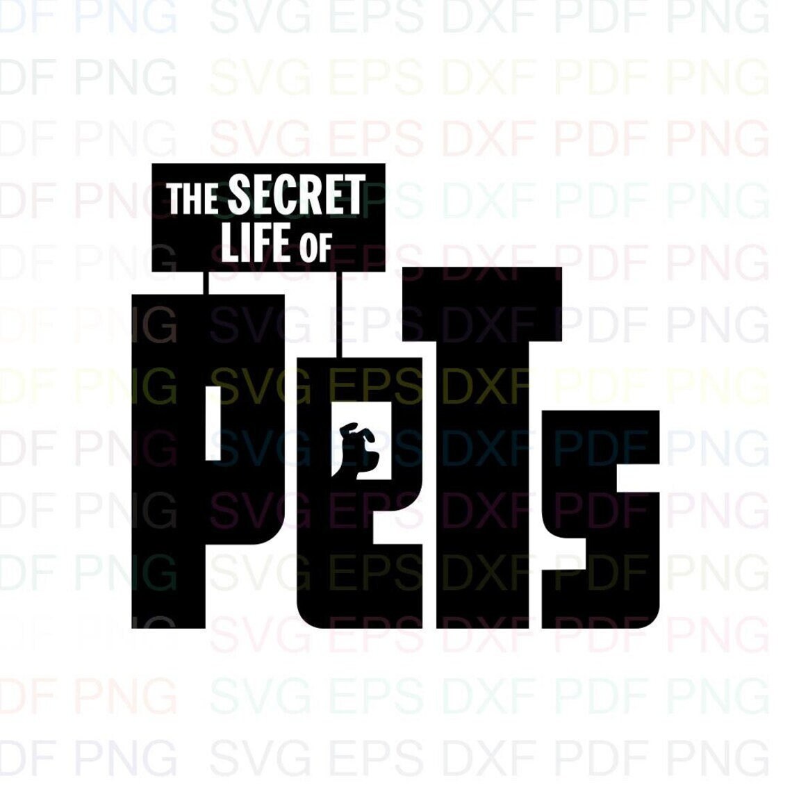 The_secret_life_of_pets_logo Svg Outline Dxf Eps Pdf Png, Cricut ...
