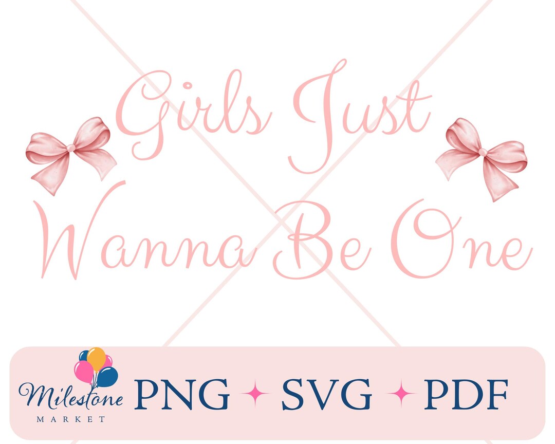 Girls Just Wanna Be One Birthday Girl SVG Birthday Shirt PNG Birthday ...
