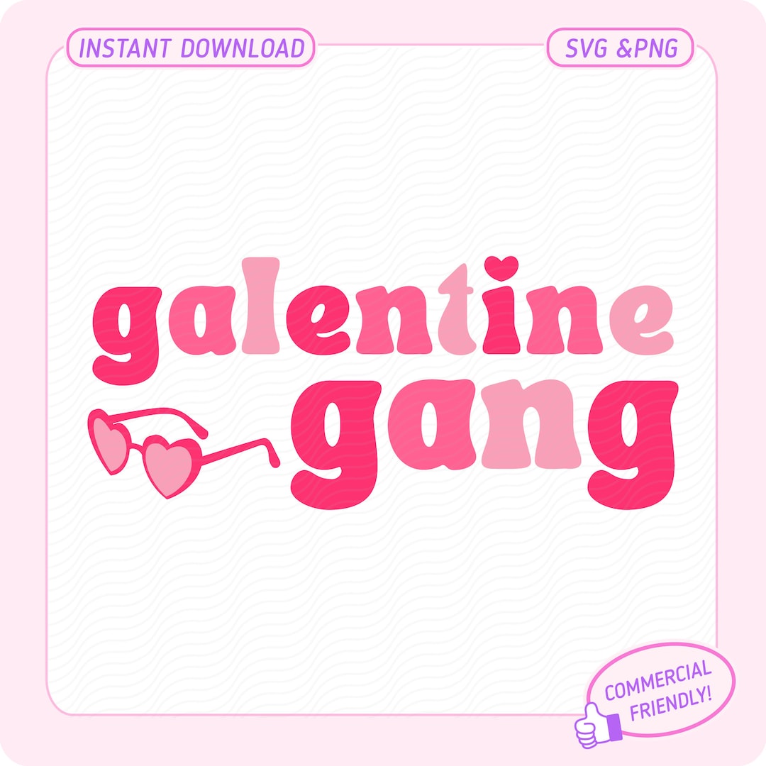 Galentine Gang SVG, Galentines Gang Svg, Galentine Gang Png, Galentine ...