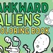 AWKWARD ALIENS Coloring Book | 30+ Pages of Alien Coloring Pages - Etsy