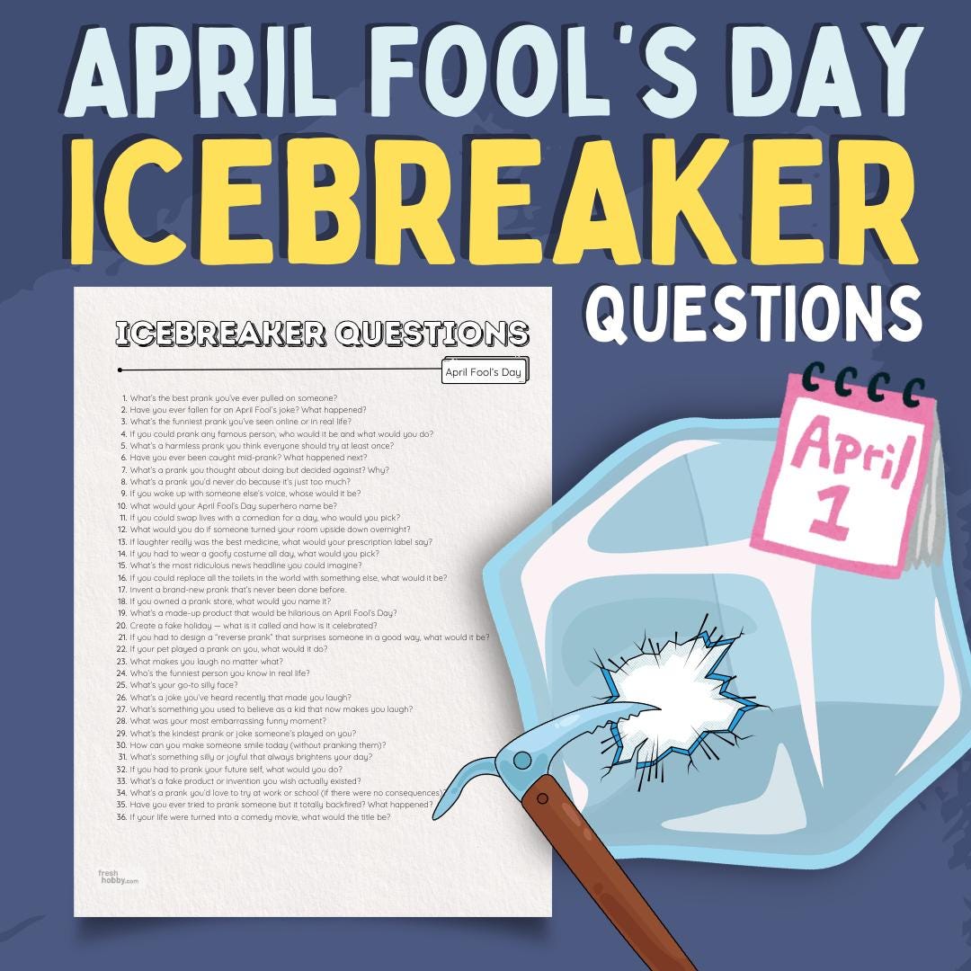 April Fool’s Day Icebreaker Questions – Printable Conversation Starters ...