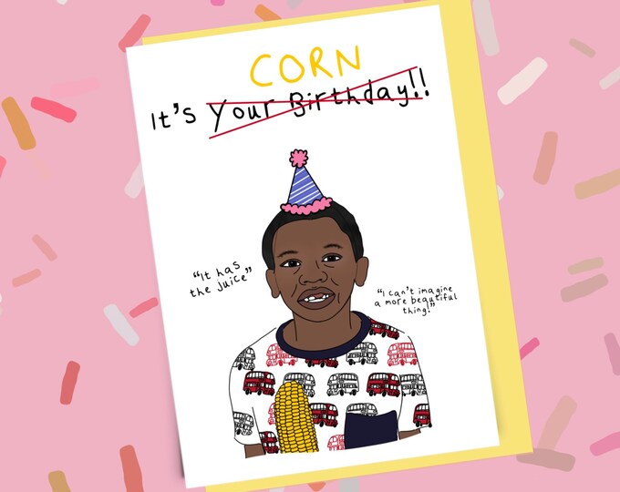 ITS CORN Tiktok Birthday Card, Funny Meme Tiktok Birthday Card, Funny ...