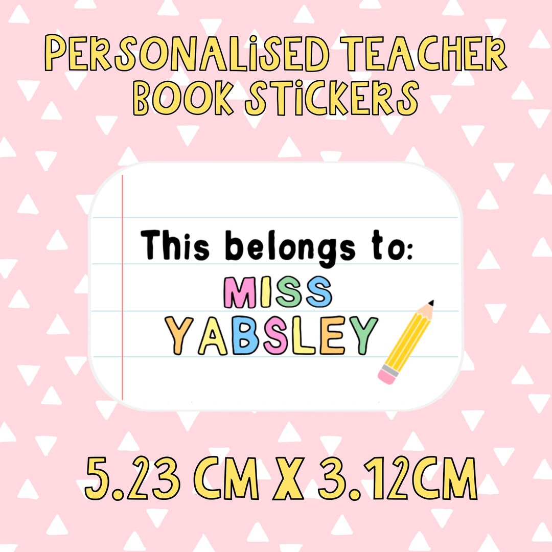 Personalised Teacher Book Stickers, This Belongs To, Cute Personalised ...