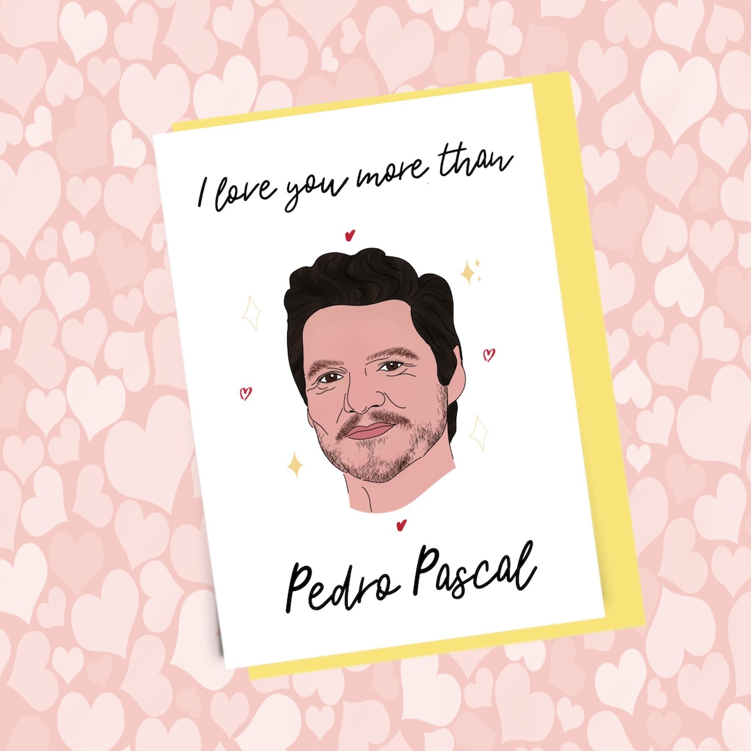 Pedro Pascal Anniversary Card, Anniversary/valentines Last of Us, Joel ...