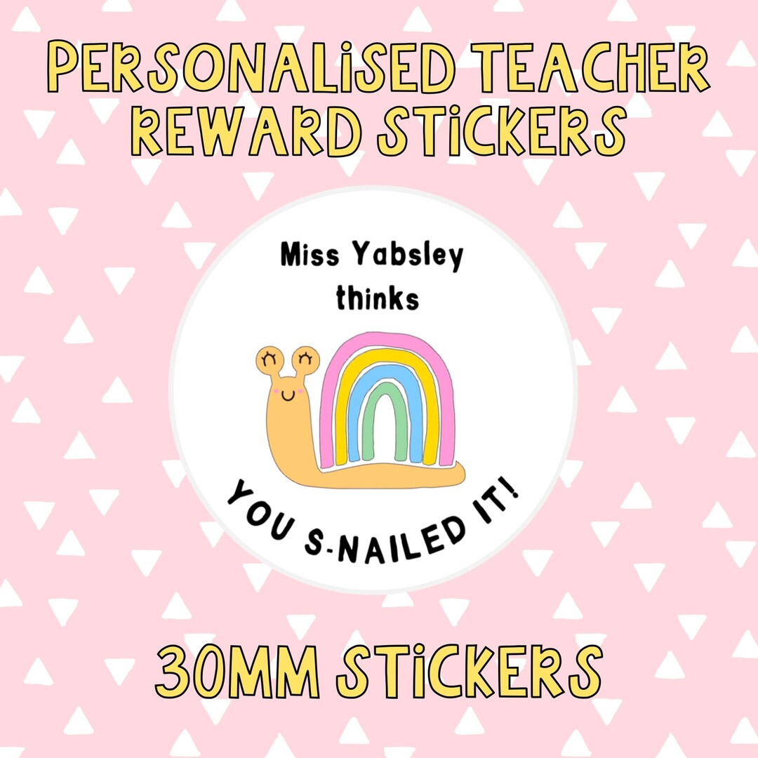 Personalised Teacher Reward Stickers, You Snailed It, Cute Personalised ...