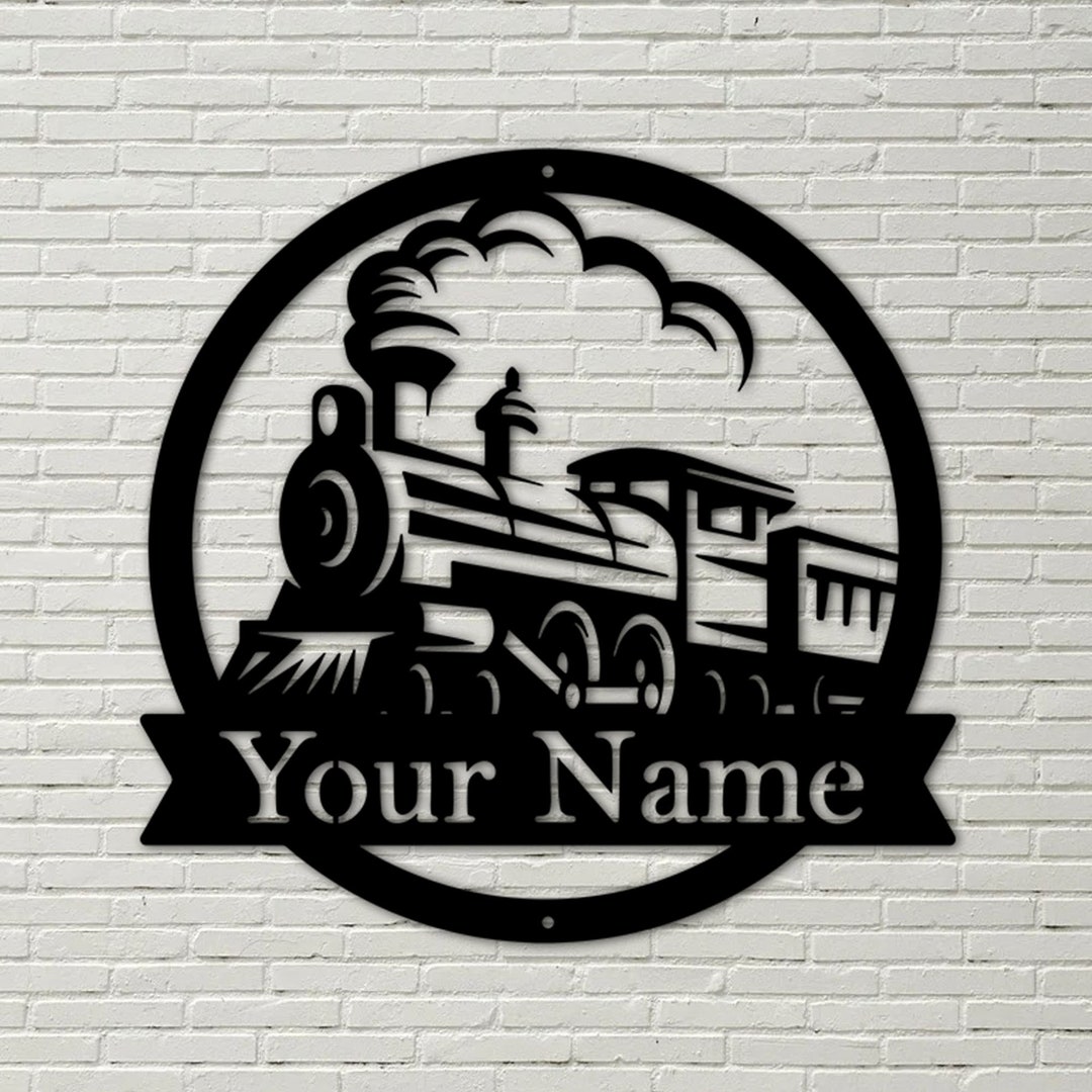 Train Metal Sign - Metal Wall Decor, Custom Metal Name Sign - Etsy