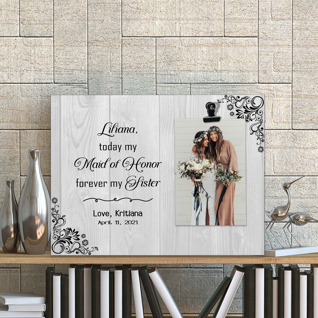 Sister Maid of Honor Frame, Maid of Honor Picture Frame, Sister Wedding ...