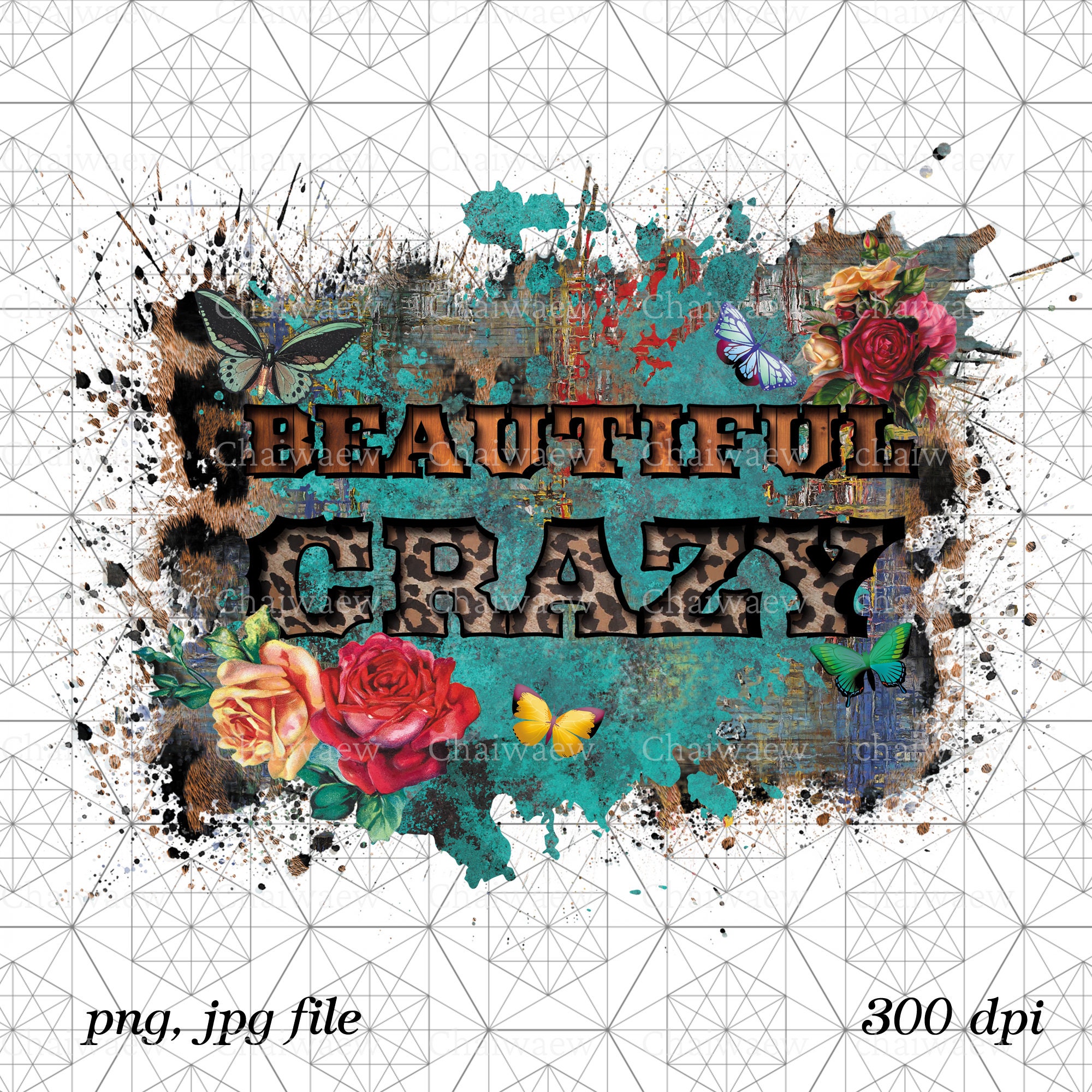 Beautiful Crazy Png, Beautiful Crazy Sublimation Designs Downloads ...