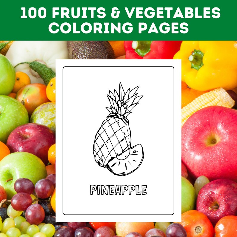 100 Fruits & Vegetables Coloring Pages Bundle, Fruits and Vegetables ...