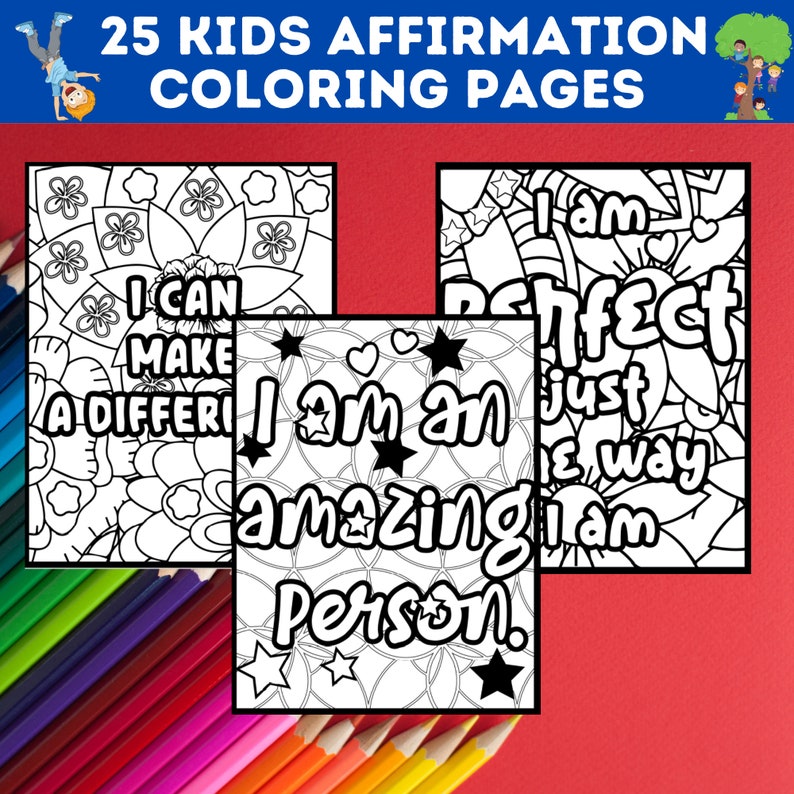 25 Kids Affirmation Coloring Pages, Kids Motivation Inspiration ...