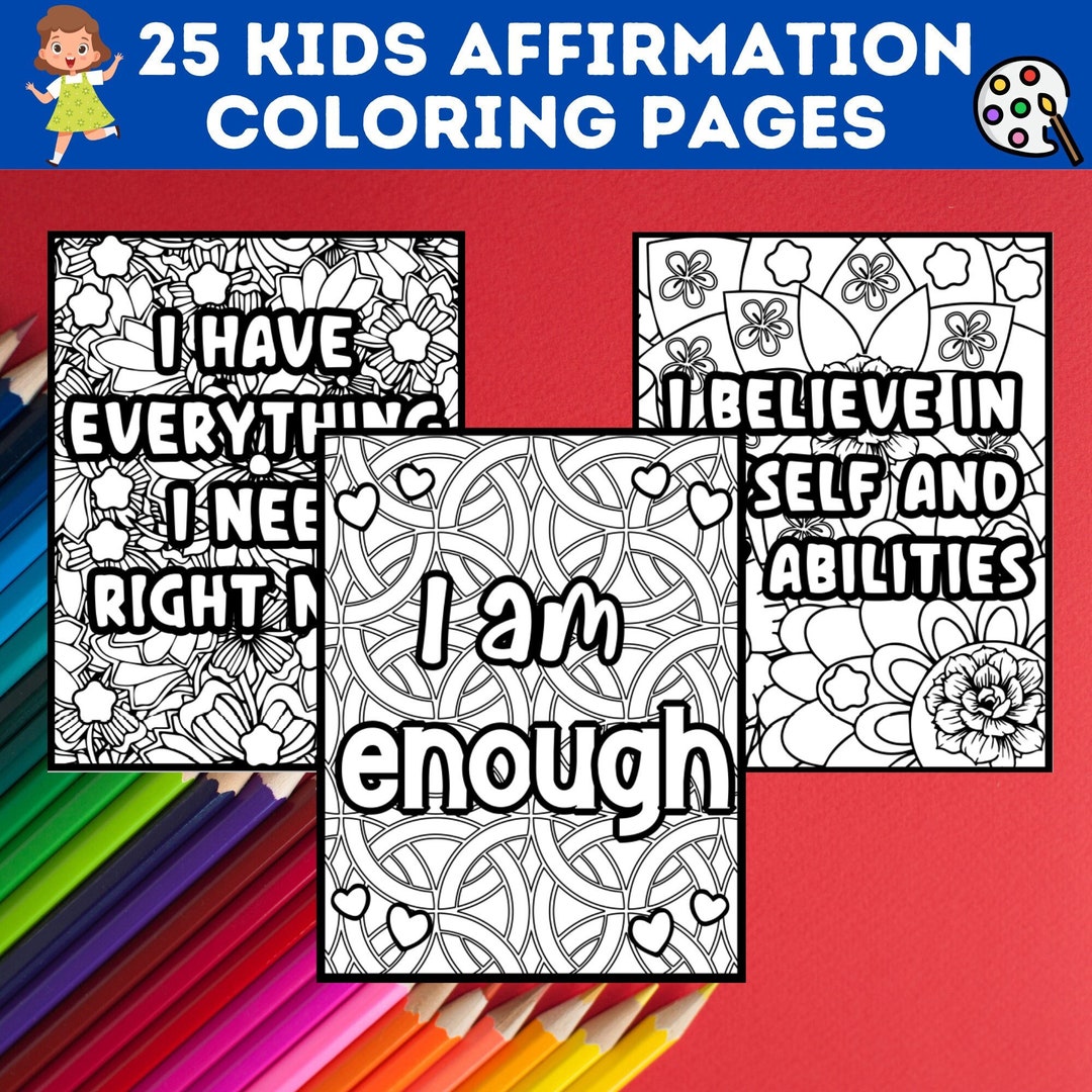 25 Kids Affirmation Coloring Pages, Kids Motivation Inspiration ...