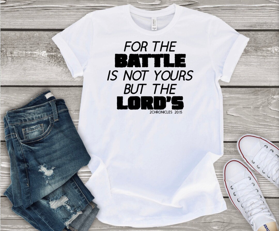 The Battle is Not Yours - Etsy