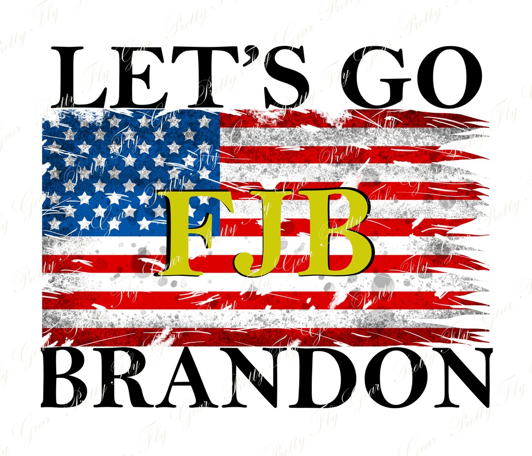 FJB Let's Go Brandon Digital Design Sublimation READY PNG - Etsy