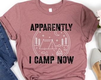 Apparently I Camp Shirt - Etsy