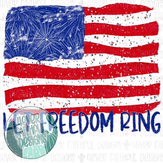 Let Freedom Ring PNG Cute 4th of July Shirt Design Red White | Etsy