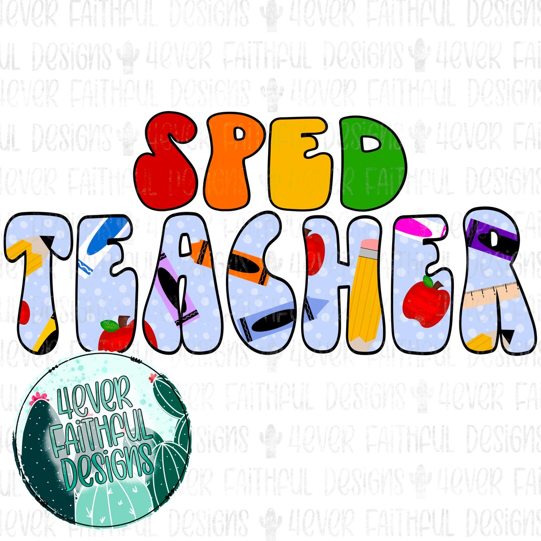 SPED Teacher, Special Ed Teacher, Cute Teacher Shirt Design, School ...