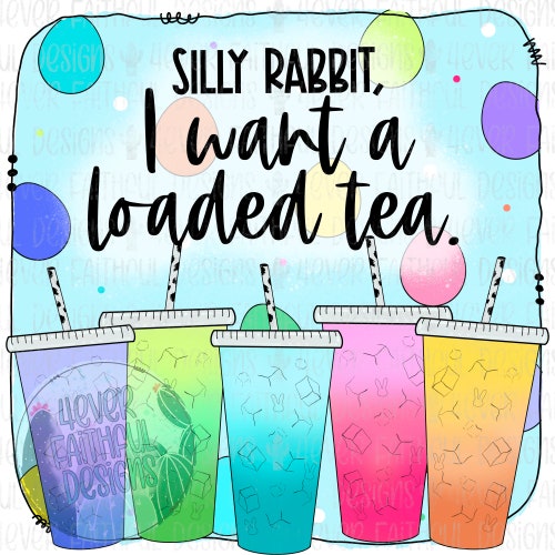 Loaded Tea Png - Etsy