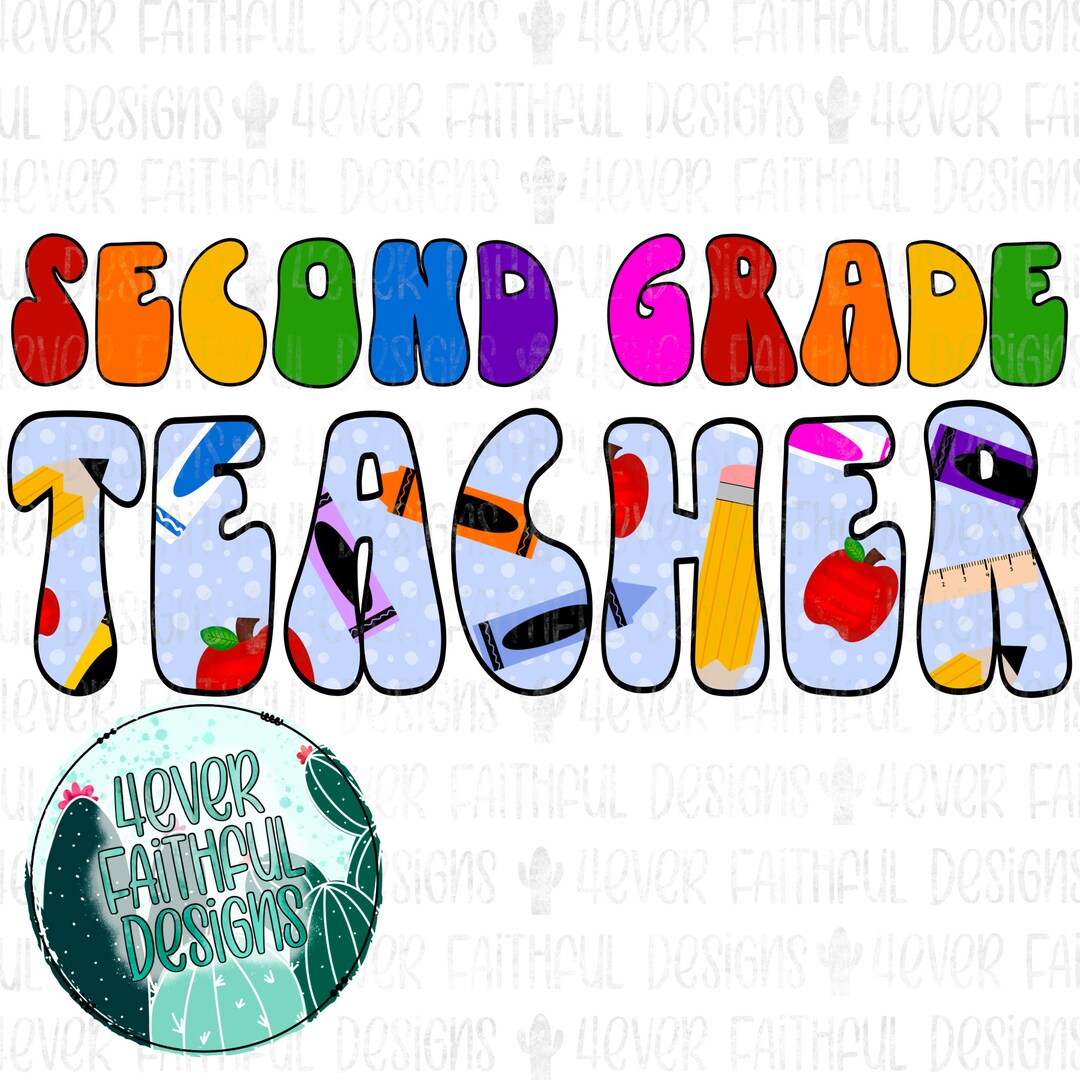 Second Grade Teacher, Cute Teacher Shirt Design, School Teacher PNG ...