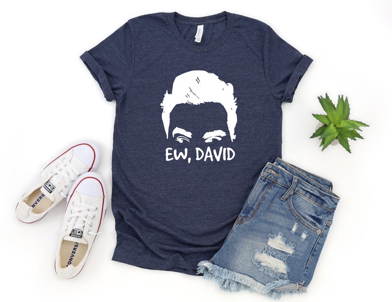 Ew David T-shirt Ew David Shirt Ew David Cursive Funny | Etsy