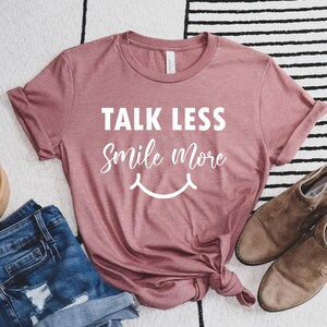 Talk Less Smile More, Smile More Shirt, Broadway Shirt, Hamilton Burr Tshirt, Great Gift Ideas ...
