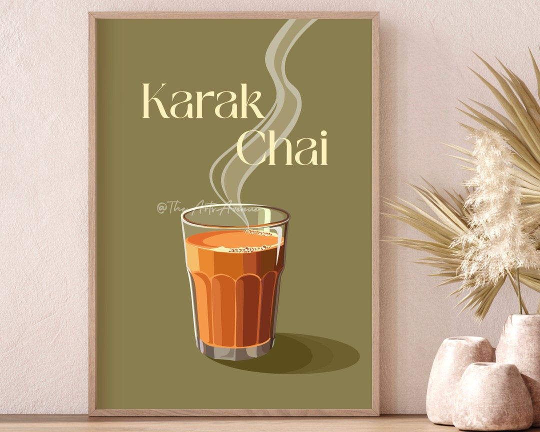 Karak Chai Art Chai Wall Art Desi Art Chai Poster Chai Print Indian ...