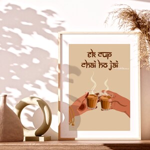 Ek Cup Chai Ho Jai Chai Art Chai Wall Art Desi Art Chai Poster Chai ...