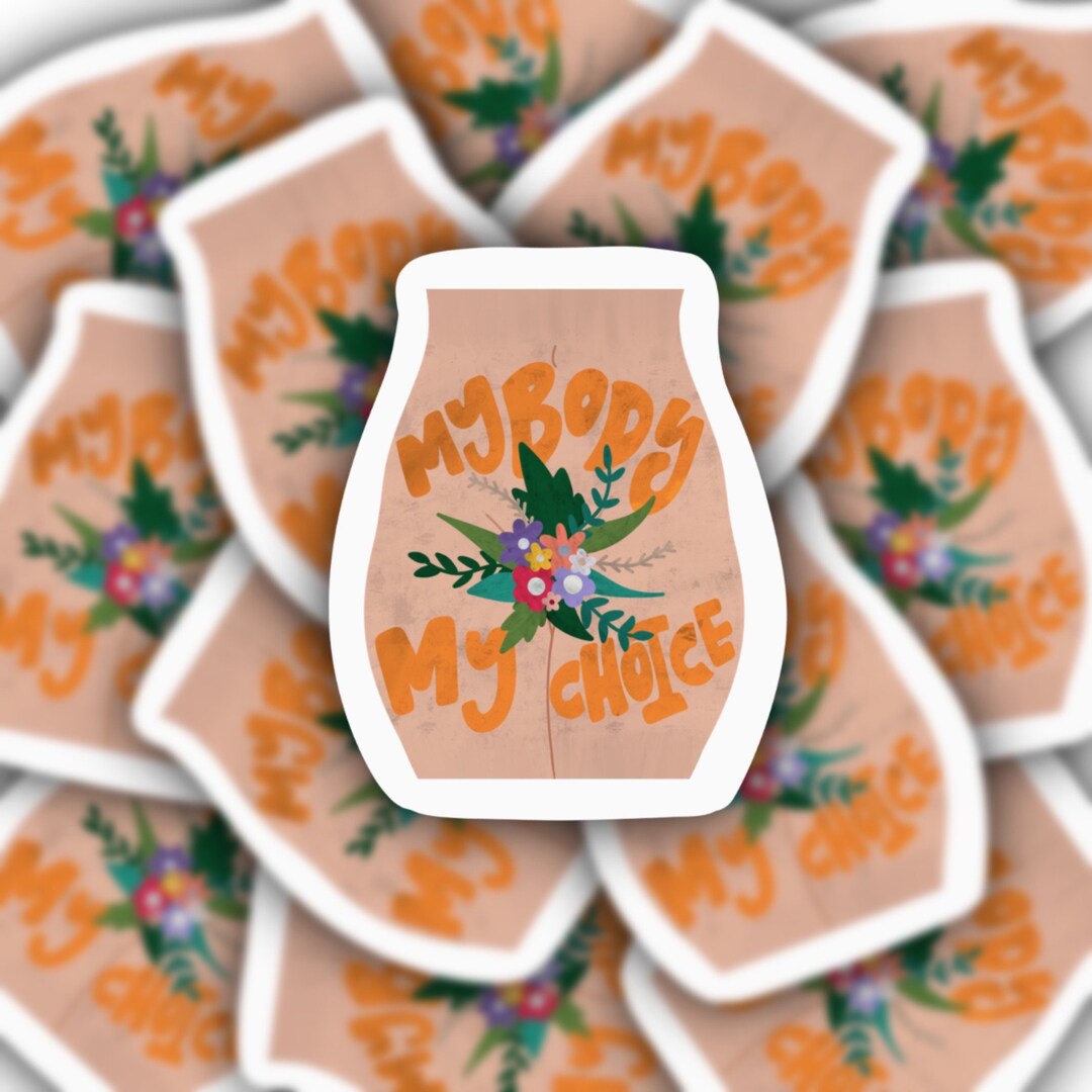 My Body My Choice Sticker Waterproof Vinyl Sticker - Etsy