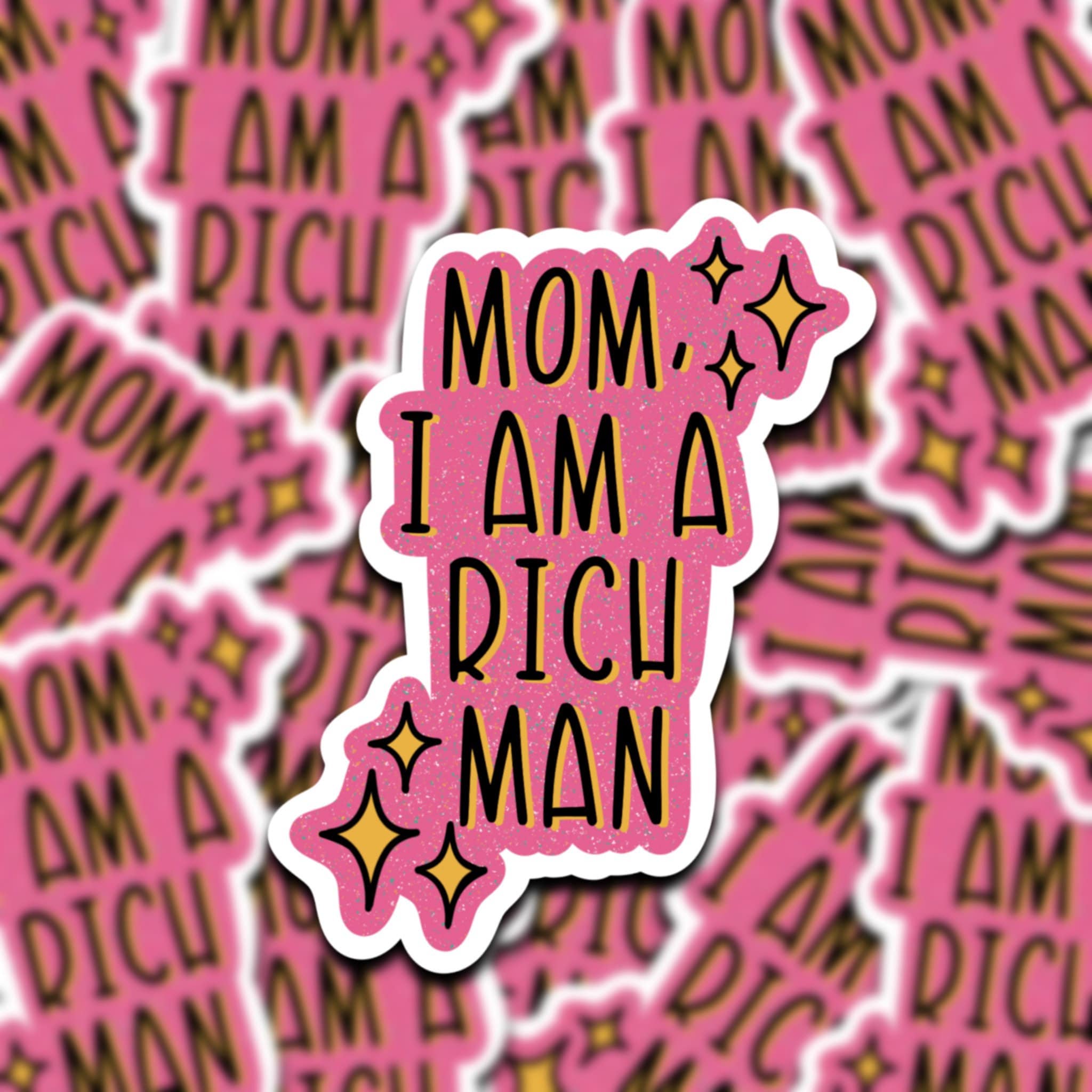 I Am A Rich Man Sticker | Etsy
