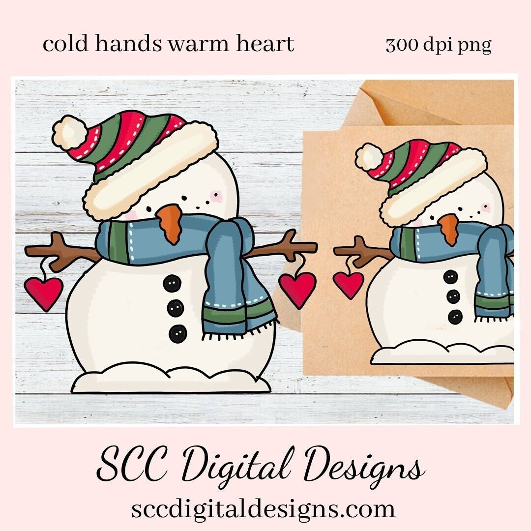 Snowman PNG, Cold Hands Warm Heart Clipart, Knit Hat, Scarf, Red Hearts ...