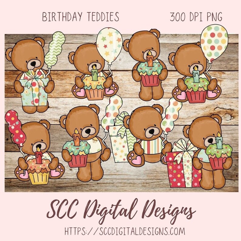Teddy Bear PNG, Birthday Balloons, Presents, Cupcakes Clipart for Paper ...