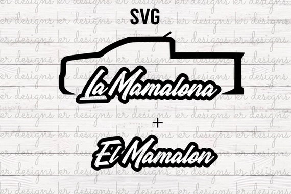 La Mamalona El Mamalon Svg Trokiando Cuh Etsy