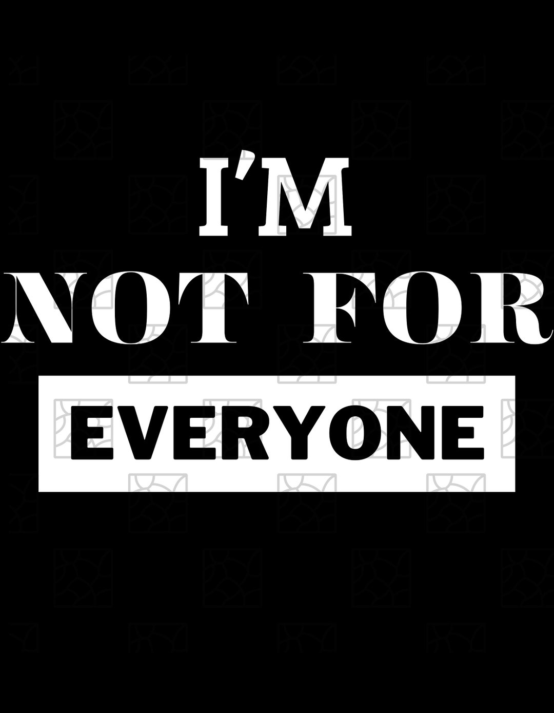 I'm Not for Everyone PNG DTF Sublimation - Etsy