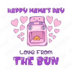 Happy Mother’s Day, Expectant Mother, Bun in the Oven. Pregnant Mother ...