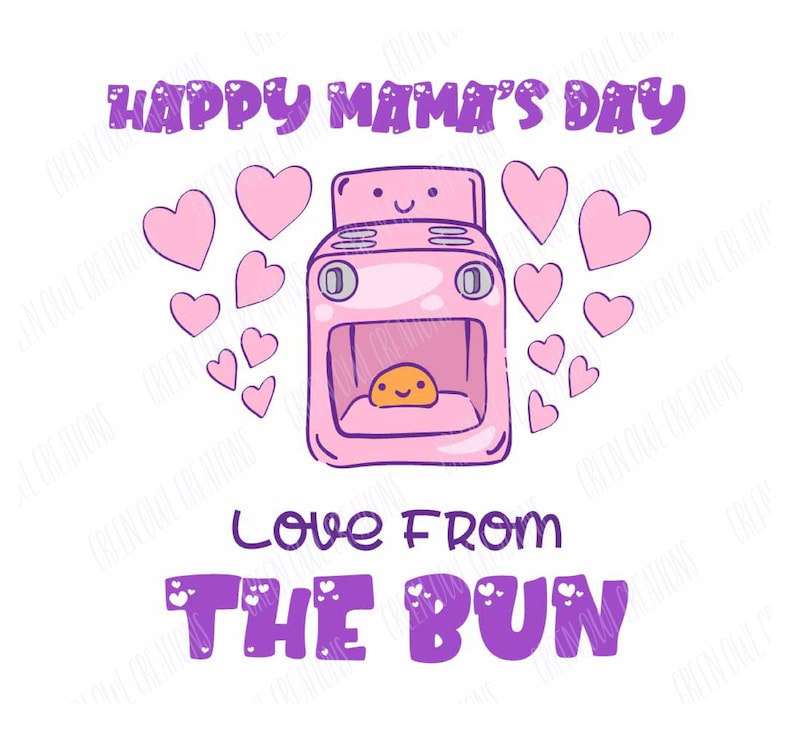 Happy Mother’s Day, Expectant Mother, Bun in the Oven. Pregnant Mother ...