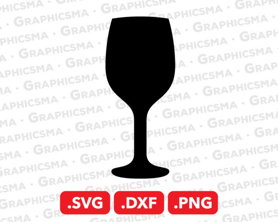 Wine Glass SVG File Wine Glass DXF Wine Glass Png Wine | Etsy