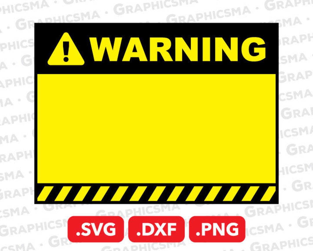 Warning SVG File, Warning DXF, Warning Png, Custom Warning Template ...