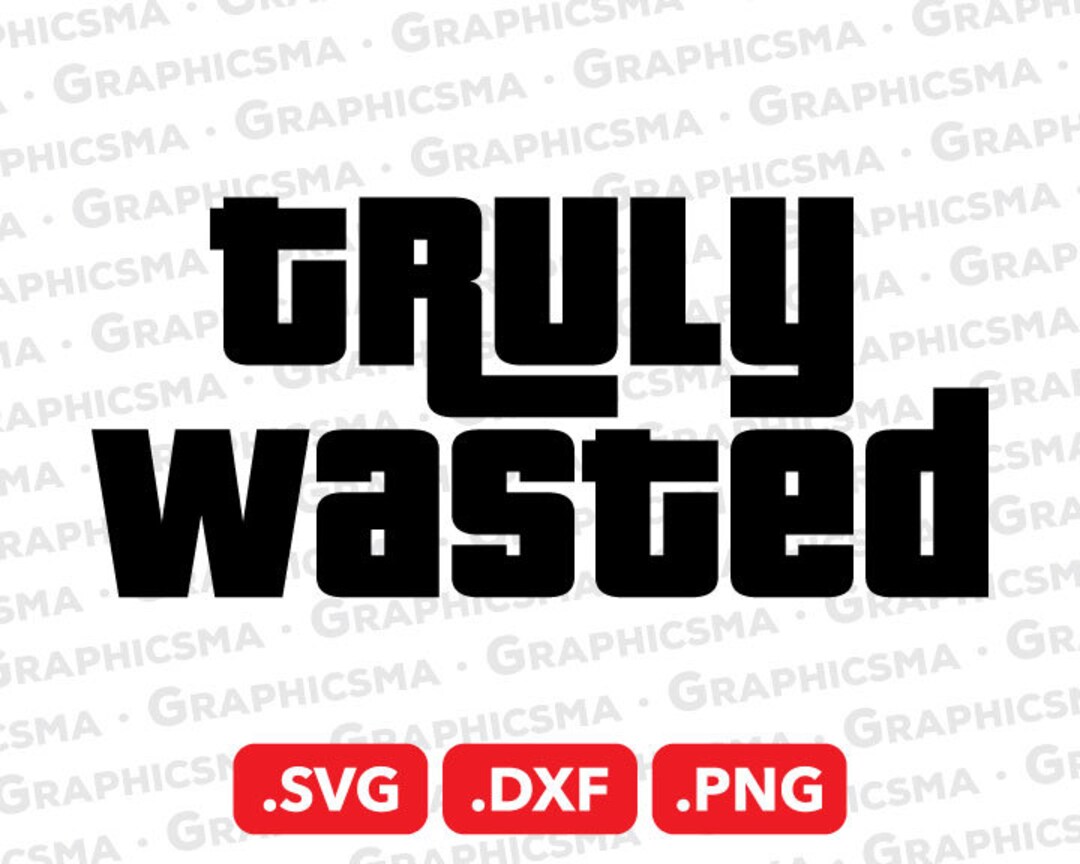 Truly Wasted SVG File, Truly Wasted DXF, Truly Wasted Png, Svg Beer ...