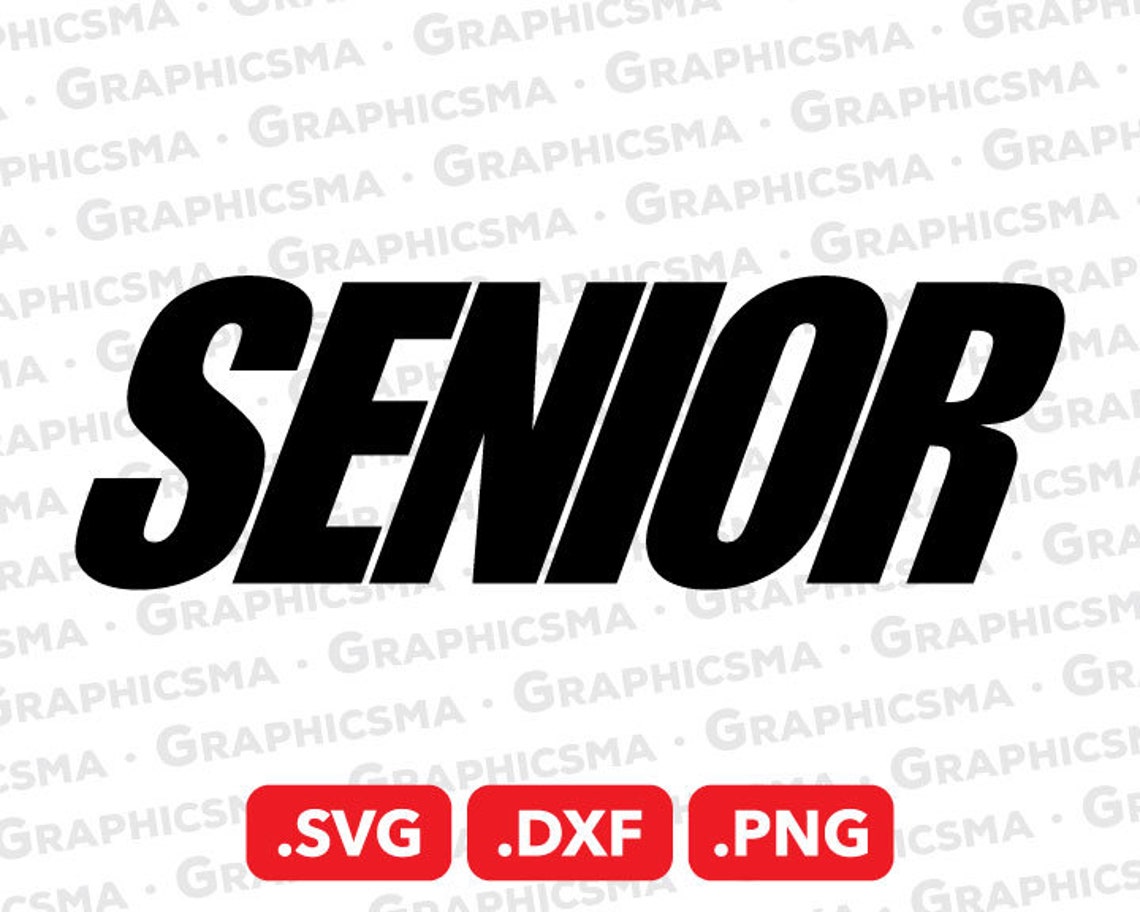 Senior SVG File Senior DXF Senior Png Senior Graduation - Etsy
