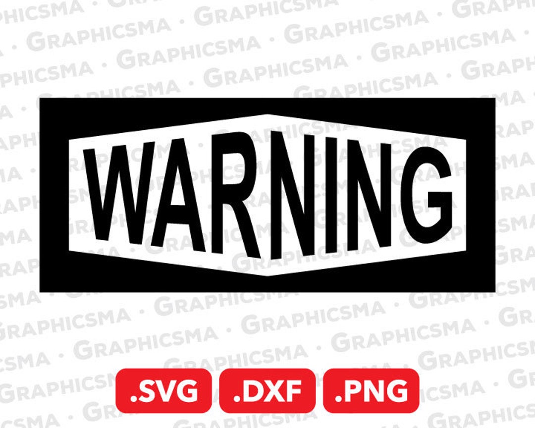 Warning Sign SVG File, Warning Sign DXF, Warning Sign Png, Warning ...