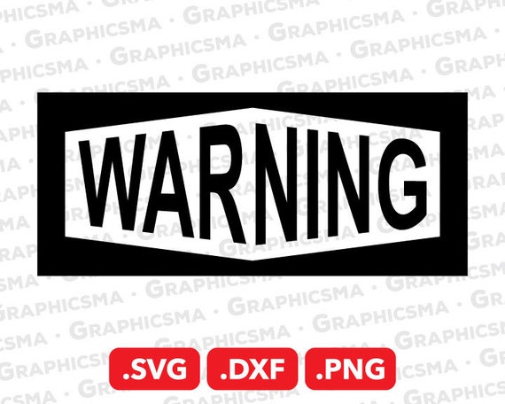 Warning Sign SVG File Warning Sign DXF Warning Sign Png - Etsy Finland