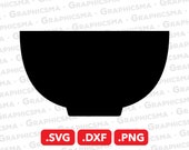 Bowl SVG File Bowl DXF Bowl Png Bowl Svg Noodle Bowl Svg - Etsy