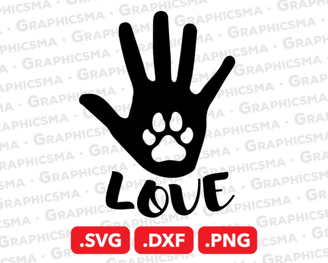 Palm Paw Love SVG File, Palm Paw Love DXF, Palm Paw Love Png, Dog Paws ...