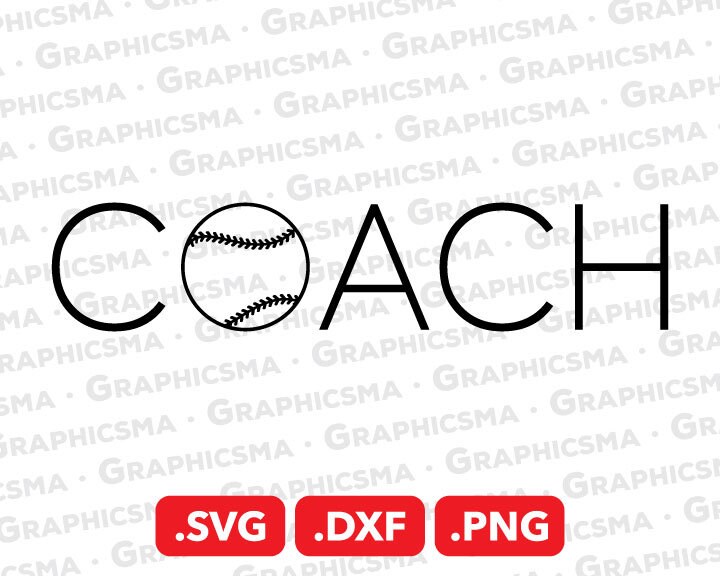 Coach Baseball SVG File Coach Baseball DXF Coach Baseball | Etsy