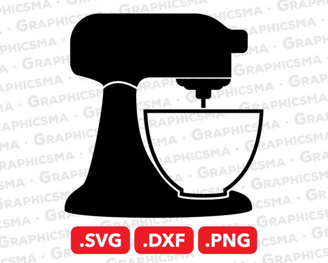 Mixer SVG File, Mixer DXF, Mixer Png, Bakery Mixer Svg, Baking Mixer ...