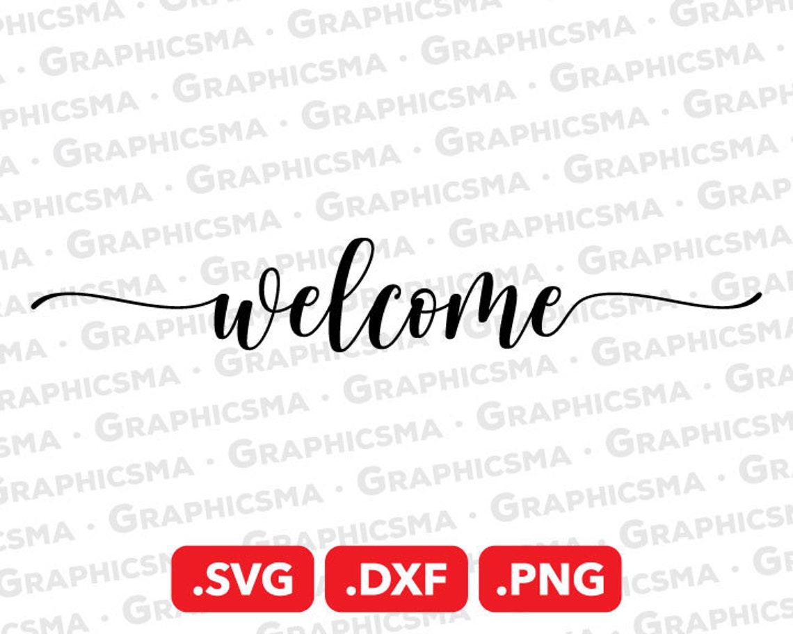 Welcome SVG File Welcome DXF Welcome Png Welcome Quotes | Etsy