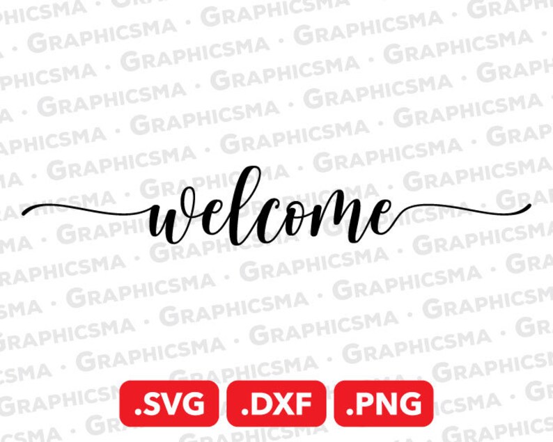 Welcome SVG File Welcome DXF Welcome Png Welcome Quotes | Etsy